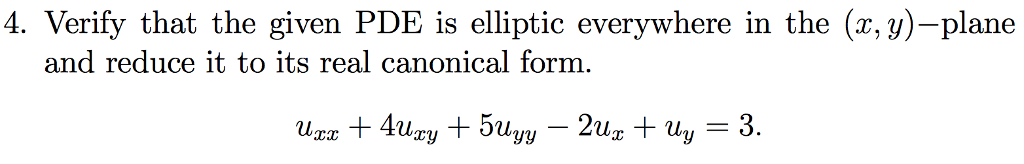 Solved 4. Verify that the given PDE is elliptic everywhere | Chegg.com