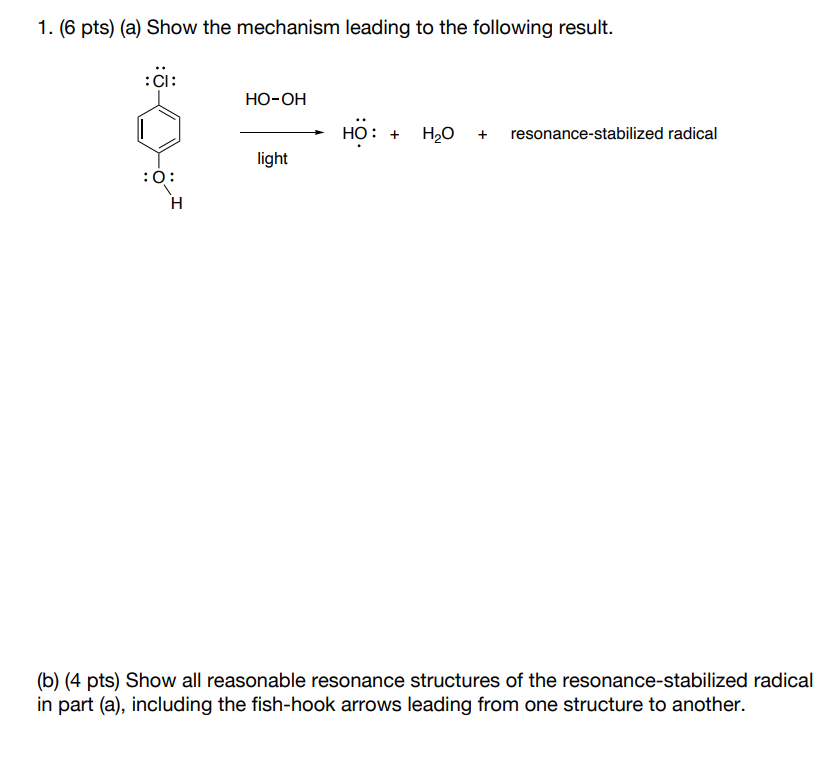 Solved 1. (6 pts) (a) Show the mechanism leading to the | Chegg.com