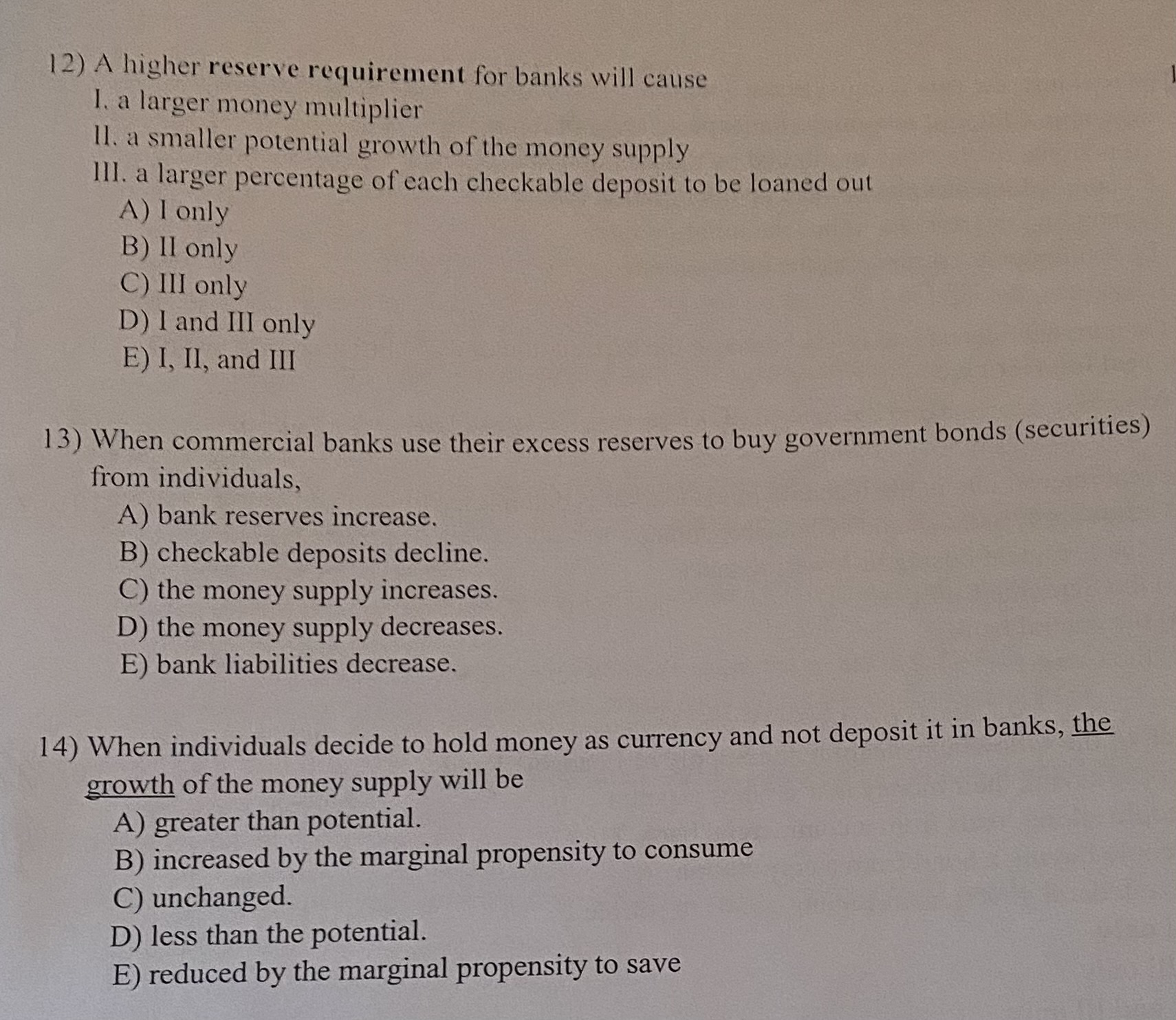 Solved A higher reserve requirement for banks will causeI. a | Chegg.com