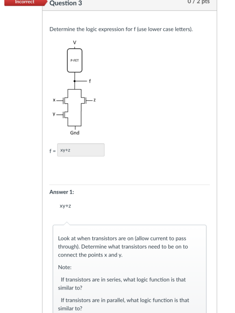 Solved Incorrect Question 3 07 2 pts Determine the logic | Chegg.com