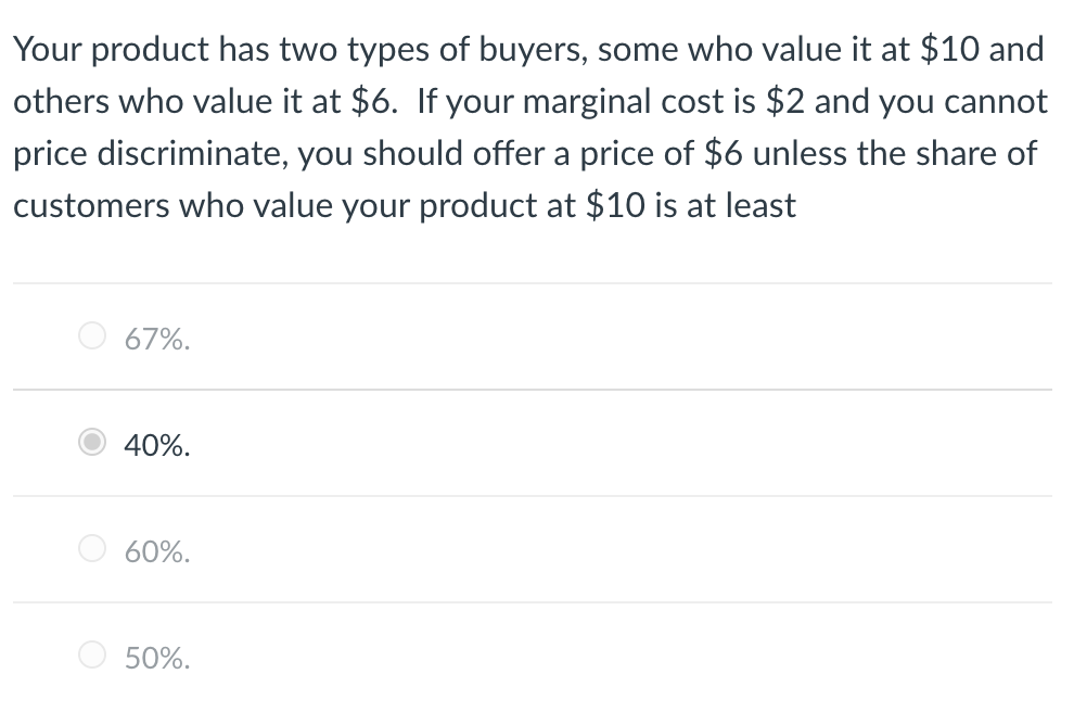 Solved Your product has two types of buyers, some who value | Chegg.com