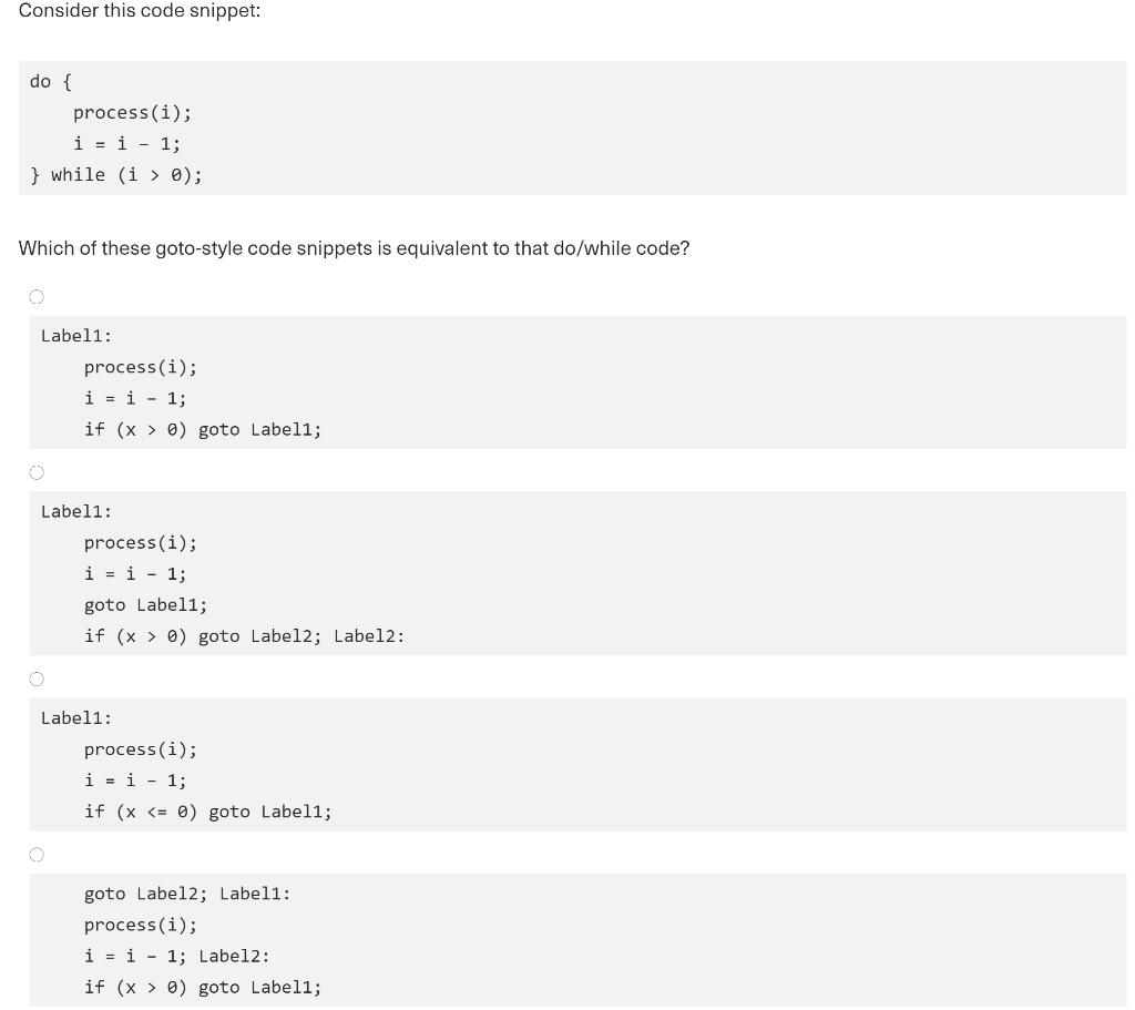 Solved Consider this code snippet: do { process(i); i = i - | Chegg.com