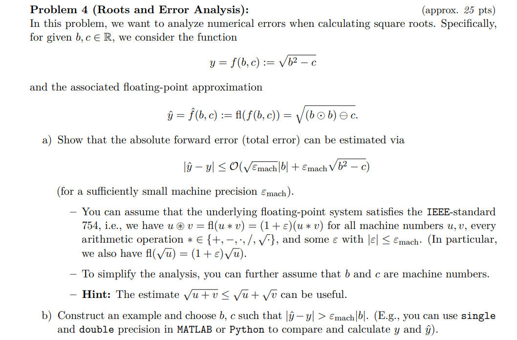 Problem 4 (Roots and Error Analysis): (approx. 25pts | Chegg.com