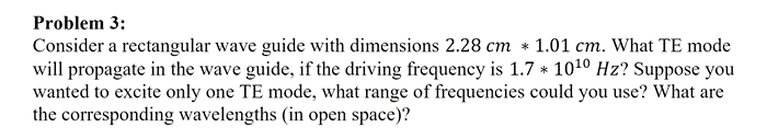 Solved Problem 3: Consider a rectangular wave guide with | Chegg.com