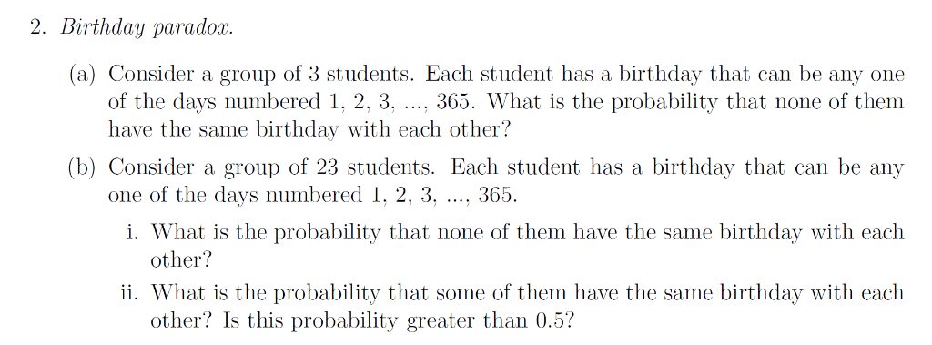 Solved 2. Birthday paradox: (a) Consider a group of 3 | Chegg.com