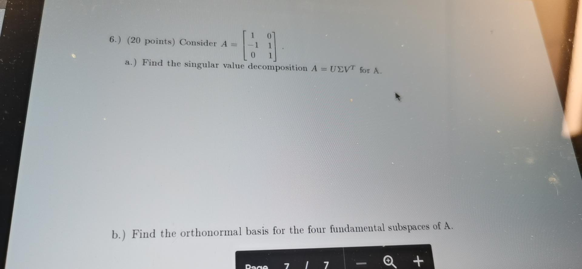 Solved 6.) (20 points) Consider A = 1 a.) Find the singular | Chegg.com