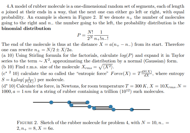 4.A model of rubber molecule is a one-dimensional | Chegg.com
