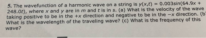 Solved 5. The wavefunction of a harmonic wave on a string is | Chegg.com