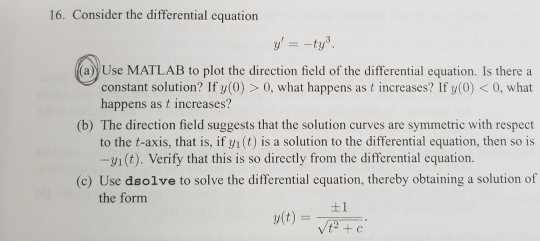 Solved 16. Consider the differential equation (a) Use MATLAB | Chegg.com