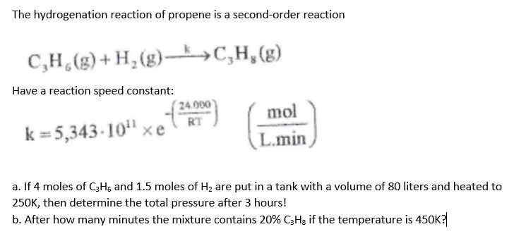 Solved The hydrogenation reaction of propene is a | Chegg.com