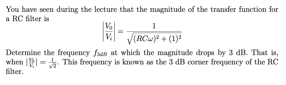 Solved You have seen during the lecture that the magnitude | Chegg.com
