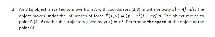Solved An 8 Kg Object Is Started To Move From A With