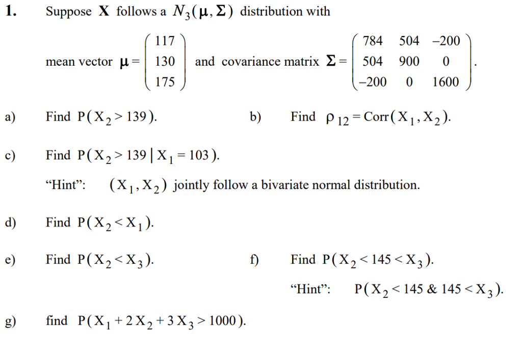 Solved Suppose X follows a N3( μ, Σ ) distribution with 784 | Chegg.com