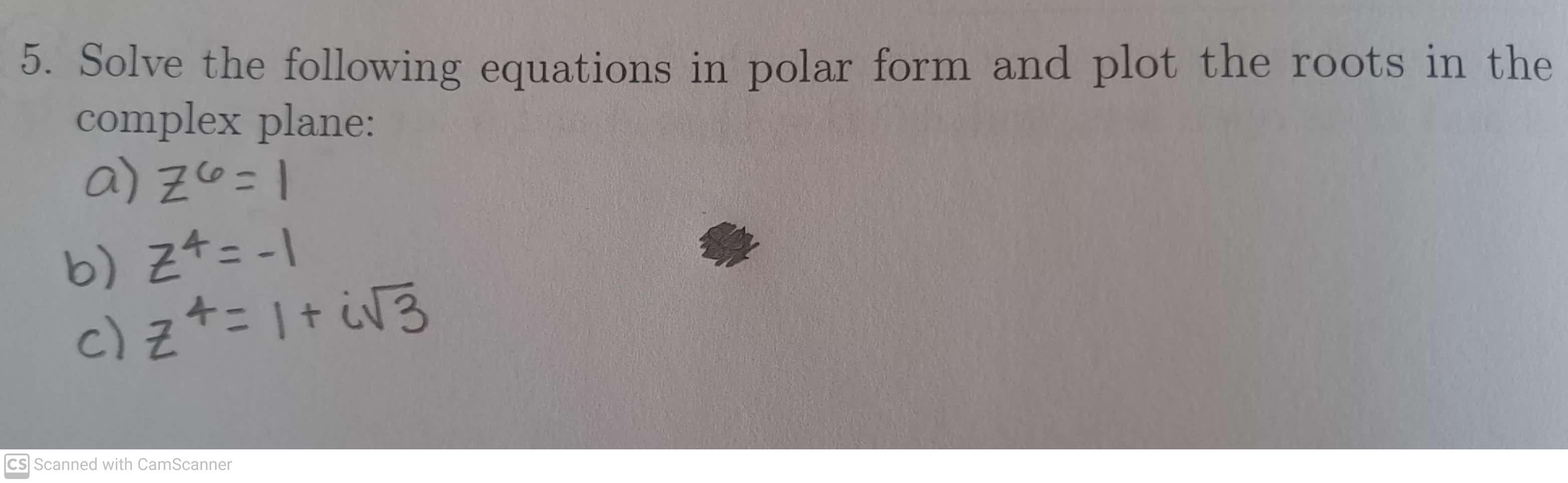 Solved 5. Solve the following equations in polar form and | Chegg.com