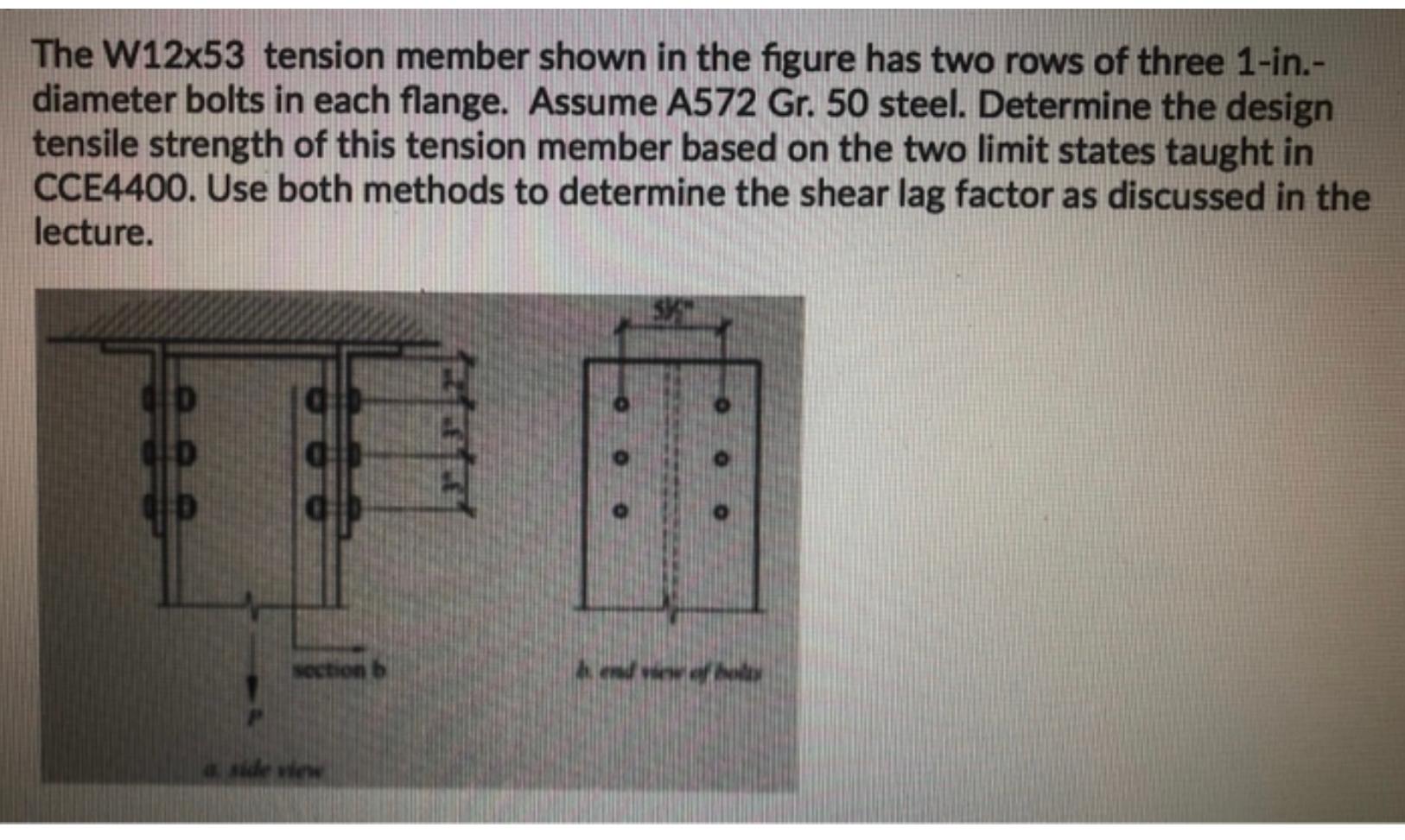 Solved The W12x53 tension member shown in the figure has two | Chegg.com
