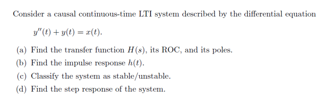 Solved Consider a causal continuous-time LTI system | Chegg.com