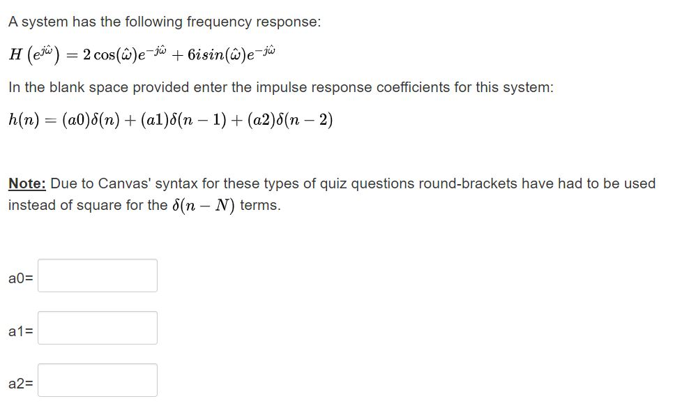 Solved A system has the following frequency response: H (ej) | Chegg.com