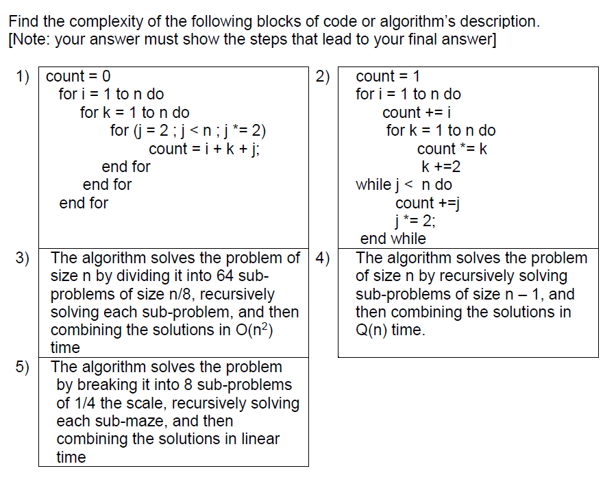 Solved Find the complexity of the following blocks of code | Chegg.com