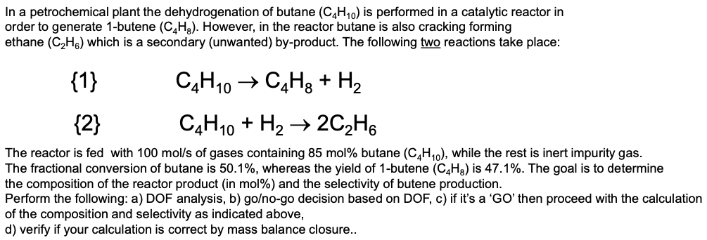 Solved In a petrochemical plant the dehydrogenation of | Chegg.com