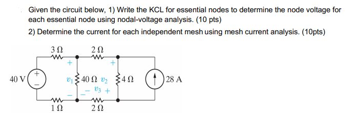 Solved Given the circuit below, 1) Write the KCL for | Chegg.com