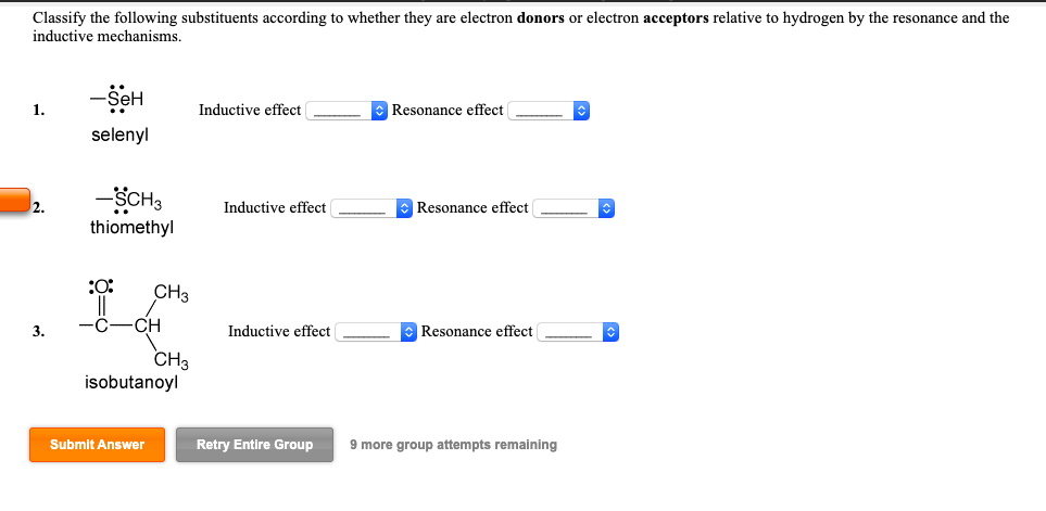 Solved Classify the following substituents according to | Chegg.com