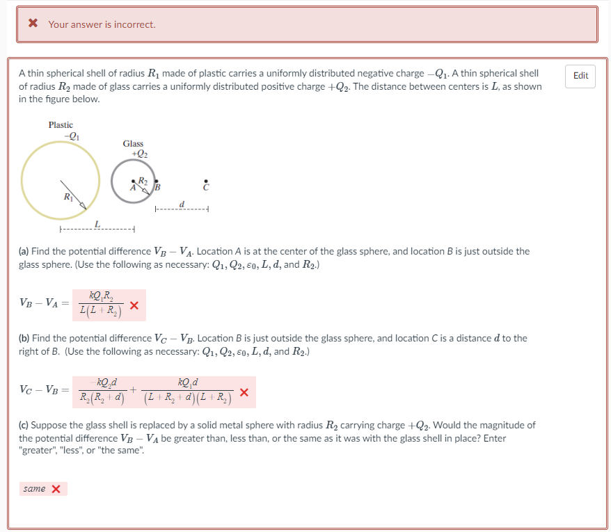 Solved * Your answer is incorrect. A thin spherical shell of | Chegg.com