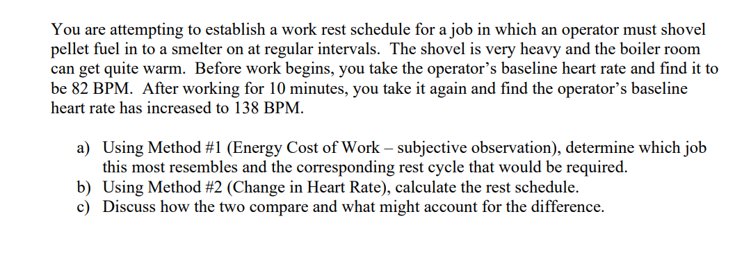 Solved You are attempting to establish a work rest schedule | Chegg.com