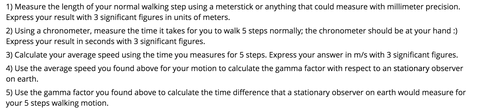 Solved 1) Measure the length of your normal walking step | Chegg.com