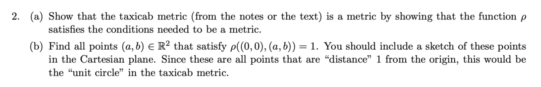 Solved 2. (a) Show that the taxicab metric (from the notes | Chegg.com