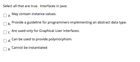 Solved Select all that are true. Interfaces in Java: May | Chegg.com