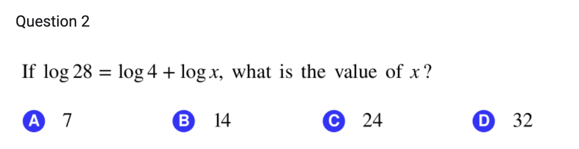 Solved If log28=log4+logx, what is the value of x ? 7 14 24 | Chegg.com