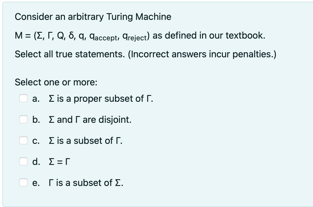 Solved Consider an arbitrary Turing Machine M = ({, T, Q, 6, | Chegg.com