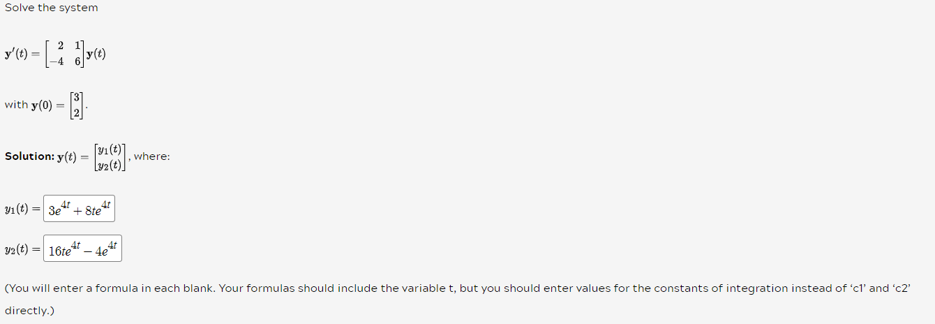 Solved Solve the systemy'(t)=[21-46]y(t)with | Chegg.com
