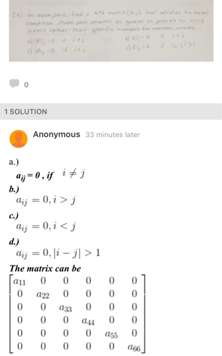 Solved a_ij = 0, if b.) a_ij = 0, i > j c.) a_ij = 0, i