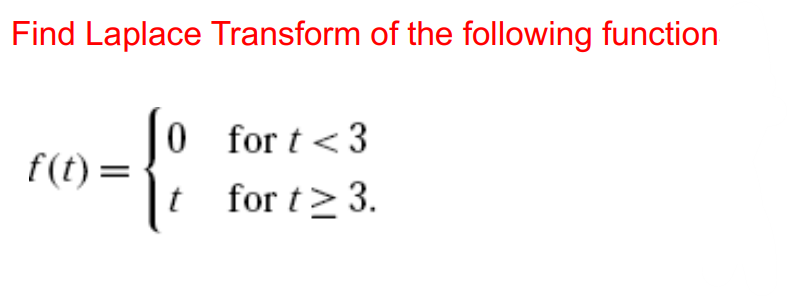 Solved Find Laplace Transform of the following function | Chegg.com