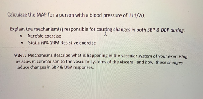 Solved Calculate the MAP for a person with a blood pressure | Chegg.com