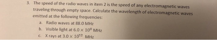 Solved The speed of the radio waves in item 2 is the speed | Chegg.com