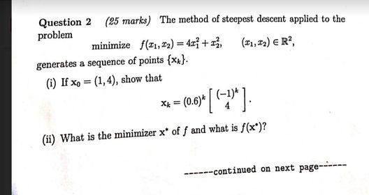 Solved Question 2 (25 marks) The method of steepest descent | Chegg.com