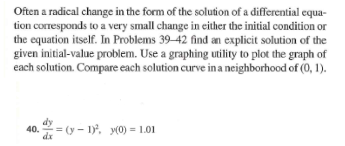 Solved Often a radical change in the form of the solution of | Chegg.com