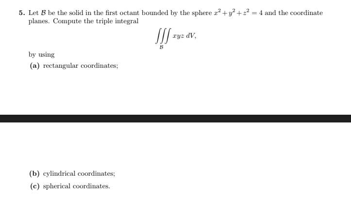 5. Let B be the solid in the first octant bounded by | Chegg.com