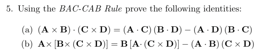 Using the BAC-CAB Rule prove the following | Chegg.com