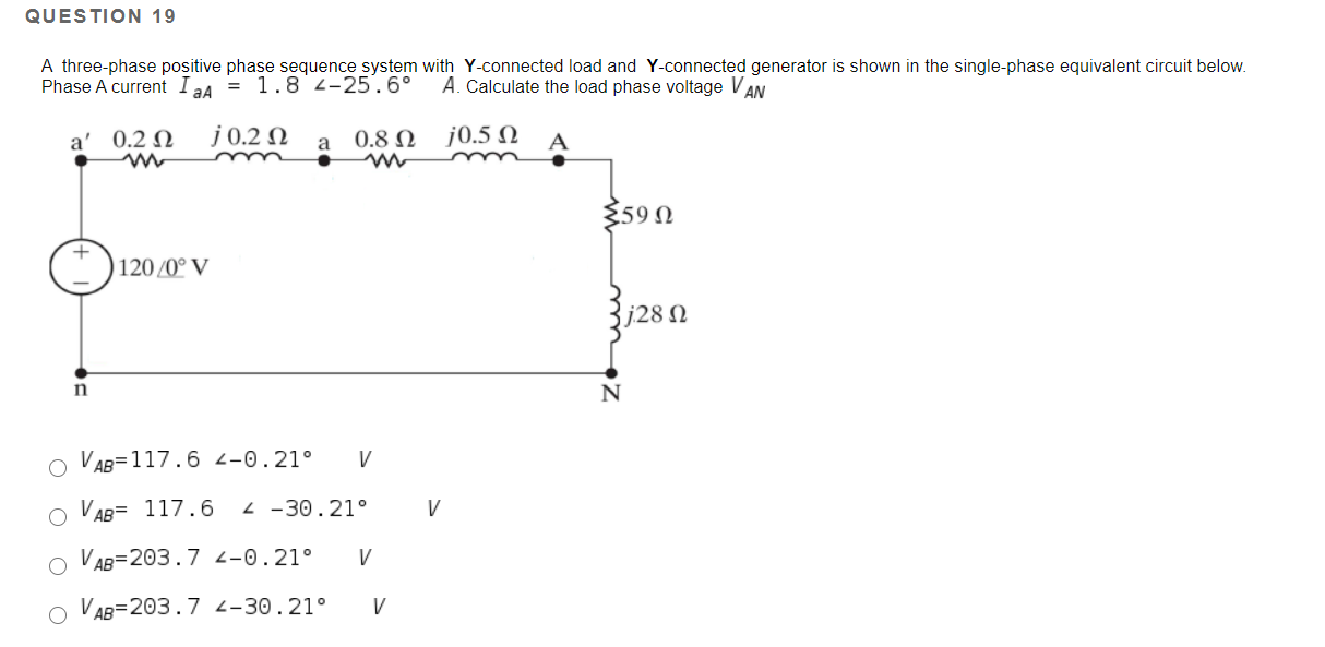 Solved QUESTION 19 A three-phase positive phase sequence | Chegg.com
