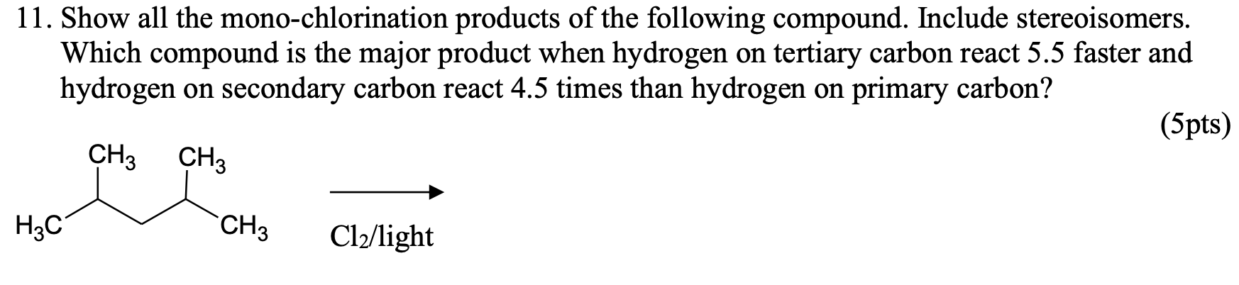 Solved Show all the mono-chlorination products of the | Chegg.com
