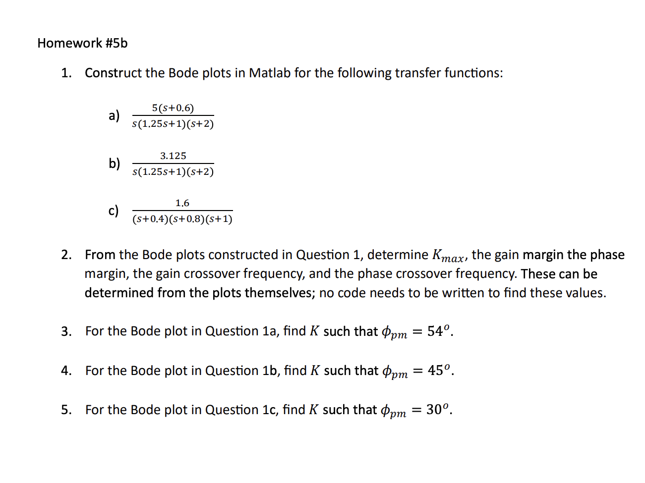 Solved by an EXPERT Homework #5bConstruct the Bode plots in ﻿Matlab for | Chegg.com