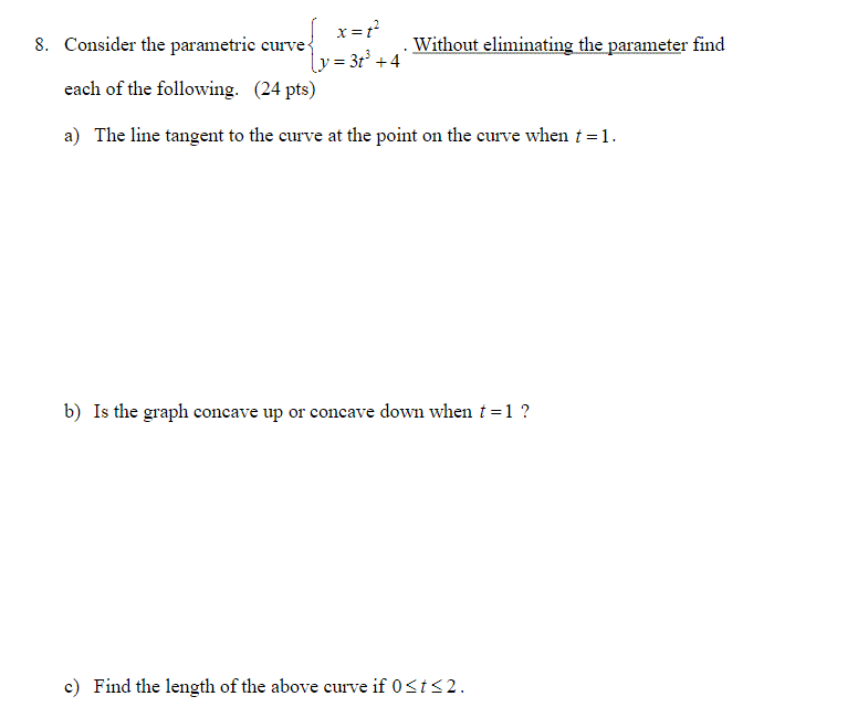 Solved Without eliminating the parameter find x=1 8. | Chegg.com