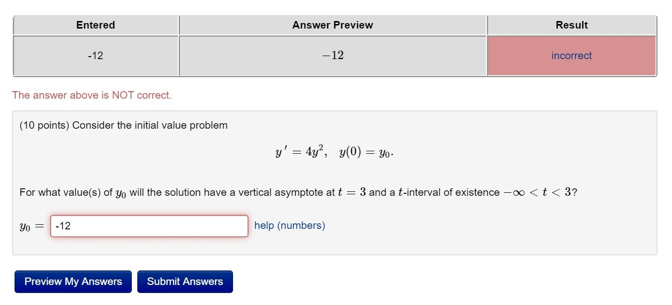 Solved Entered Answer Preview Result -12 -12 incorrect The | Chegg.com