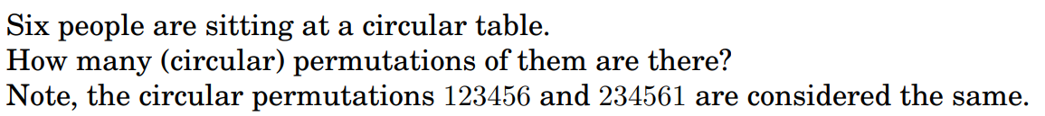 Solved Six people are sitting at a circular table. How many | Chegg.com