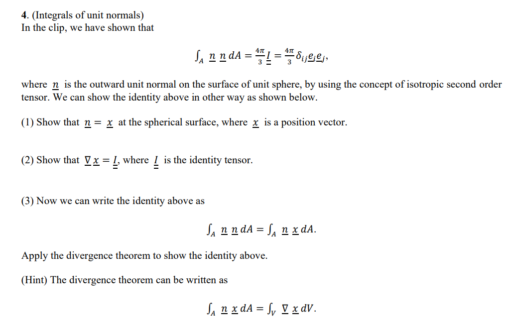 Solved 4. (Integrals of unit normals) In the clip, we have | Chegg.com