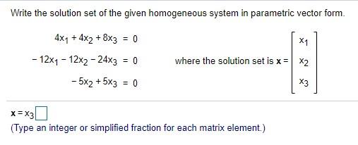 Solved Write the solution set of the given homogeneous | Chegg.com