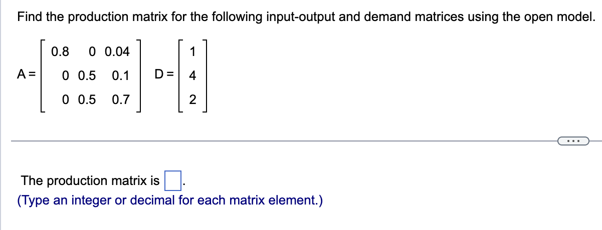 Solved Find the production matrix for the following | Chegg.com